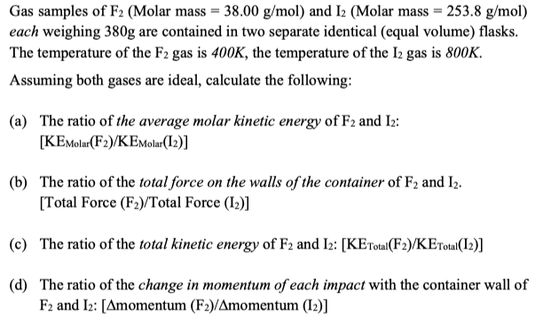 Solved Gas samples of F2 (Molar mass = 38.00 g/mol) and 12 | Chegg.com