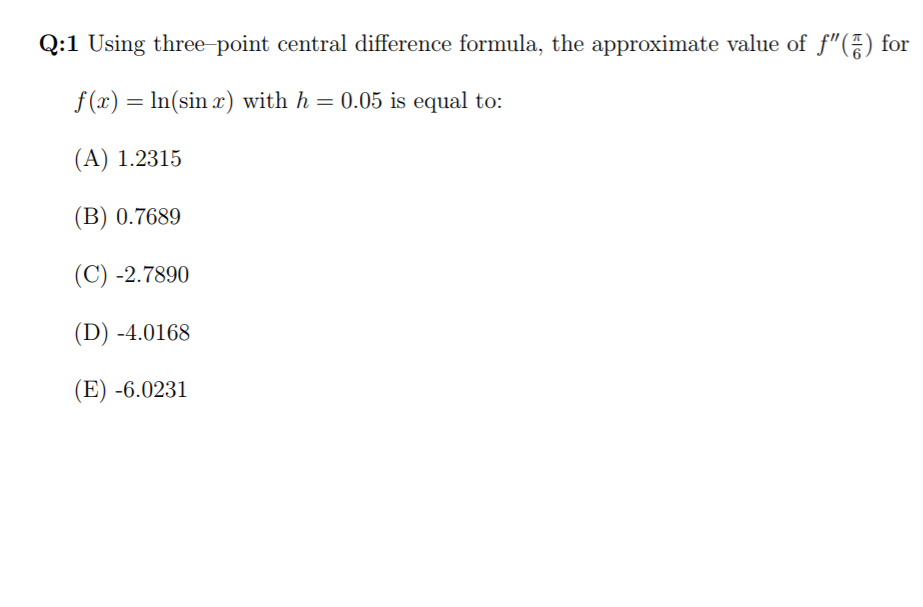 Solved Q:1 Using three point central difference formula, the | Chegg.com