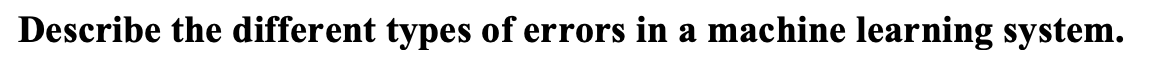 Solved Describe the different types of errors in a machine | Chegg.com