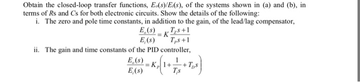 Solved Obtain the closed-loop transfer functions, EslE(s), | Chegg.com