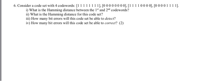 Solved 6. Consider a code set with 4 codewords: [1 1 1 1 1 1 | Chegg.com