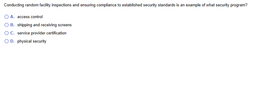Solved Conducting random facility inspections and ensuring | Chegg.com