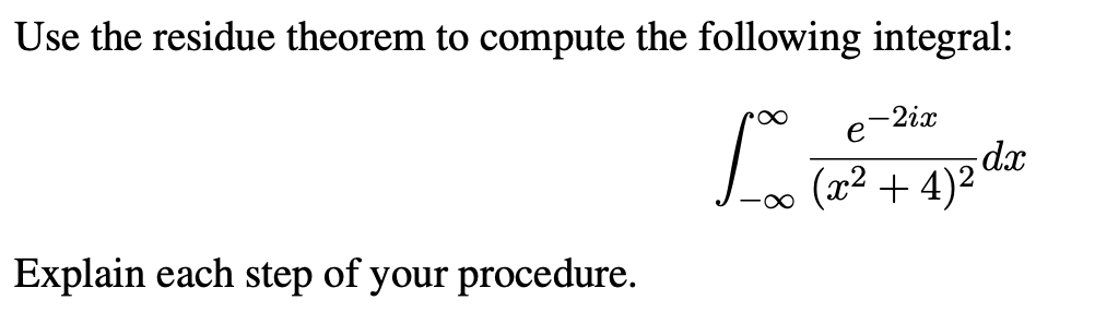 Solved Use the residue theorem to compute the following | Chegg.com