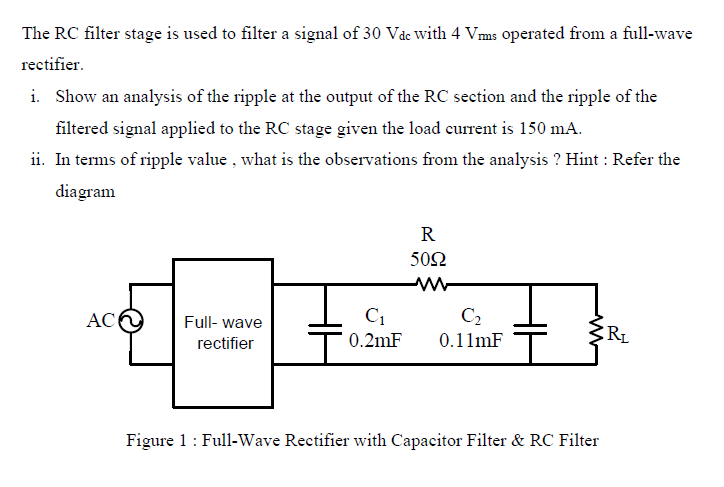 The RC filter stage is used to filter a signal of 30 | Chegg.com
