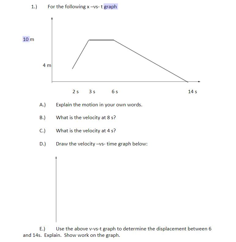 Solved 1.) For the following x -vs- t graph 10 m 4 m 14 s 2 | Chegg.com