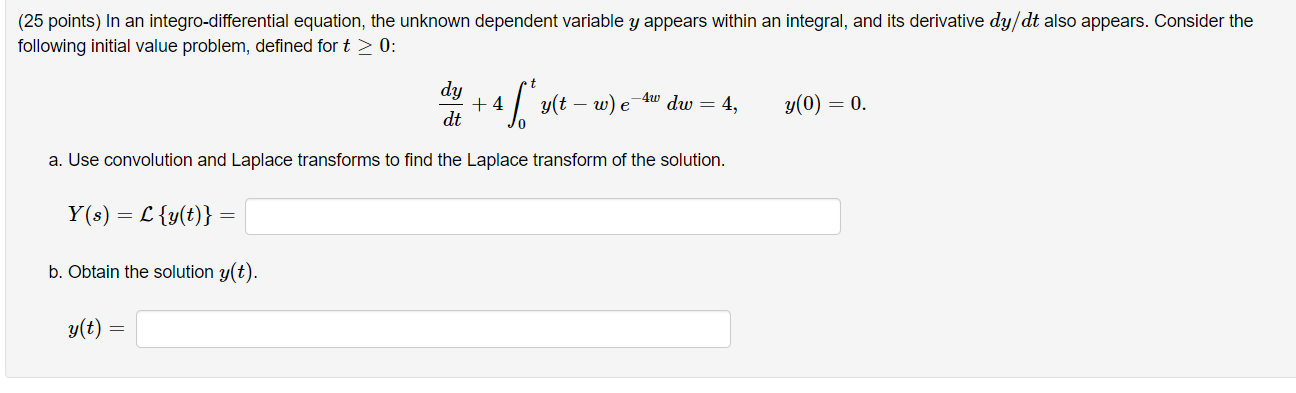 Solved (25 points) In an integro-differential equation, the | Chegg.com
