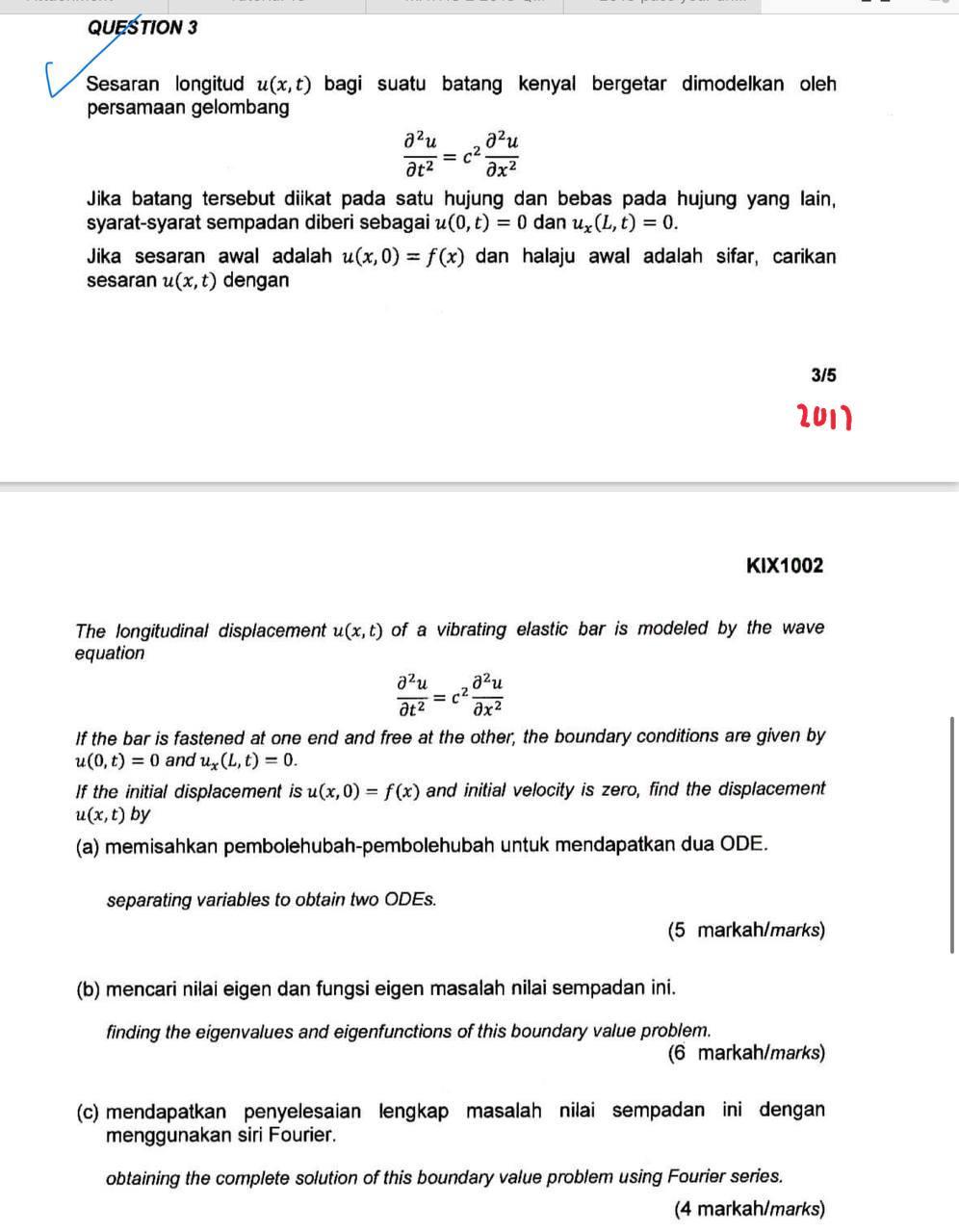 Solved QUESTION 3 Sesaran longitud u(x, t) bagi suatu batang | Chegg.com