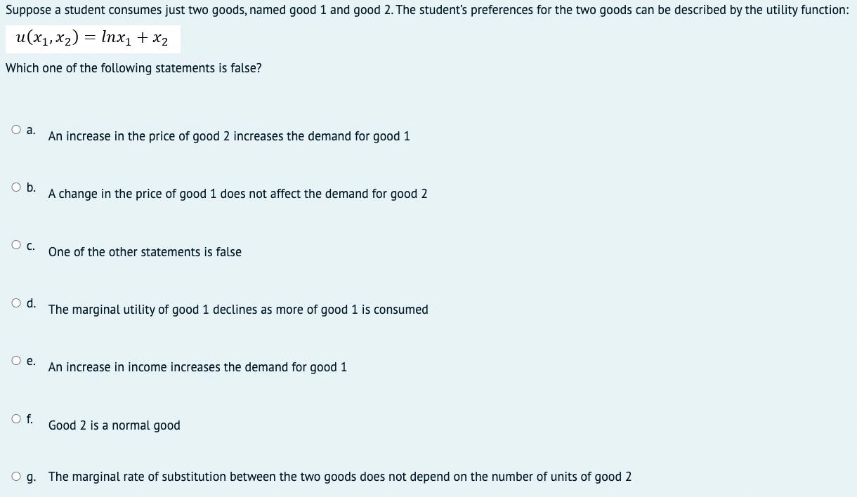 Solved Suppose a student consumes just two goods, named good | Chegg.com