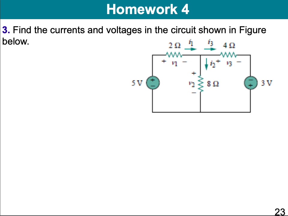 Solved Homework 4 3 Find The Currents And Voltages In The