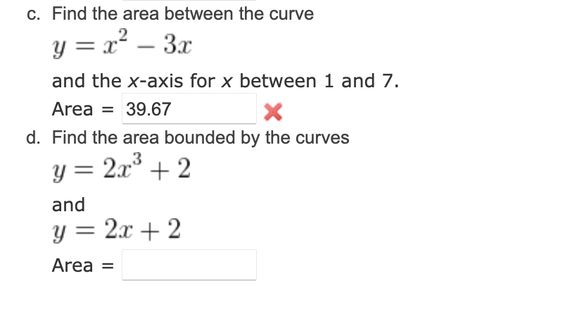 Solved c. Find the area between the curve y=x2−3x and the | Chegg.com