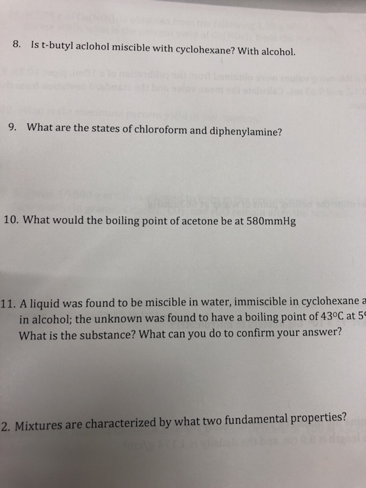 Solved 8. Is t-butyl aclohol miscible with cyclohexane? With | Chegg.com