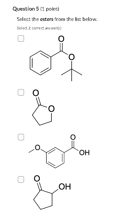 Solved Select the esters from the list below. 5elect 2 | Chegg.com