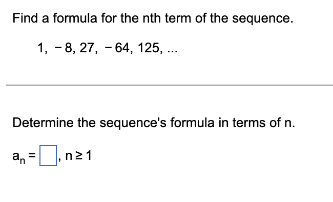 Solved Find a formula for the nth term of the sequence. | Chegg.com