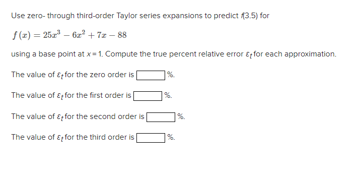 Solved Use zero-through third-order Taylor series expansions | Chegg.com