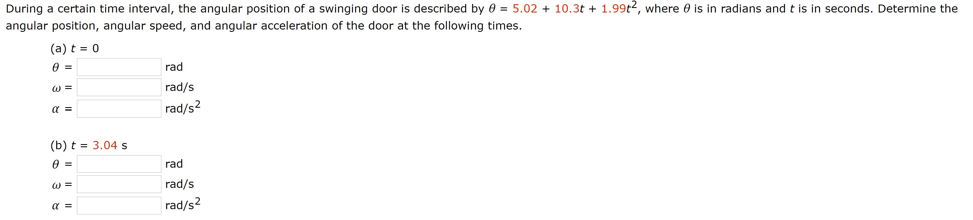 Solved During a certain time interval, the angular position | Chegg.com