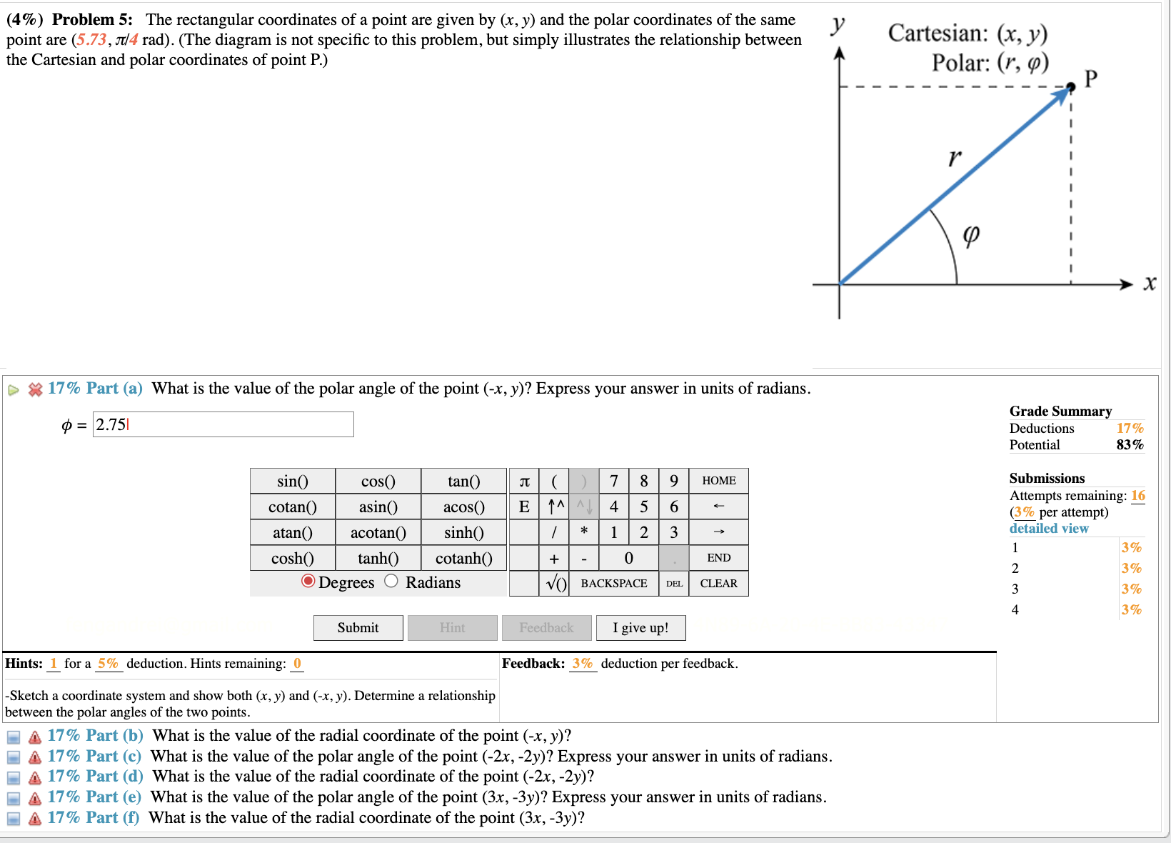 Solved (4\%) Problem 5: The rectangular coordinates of a | Chegg.com