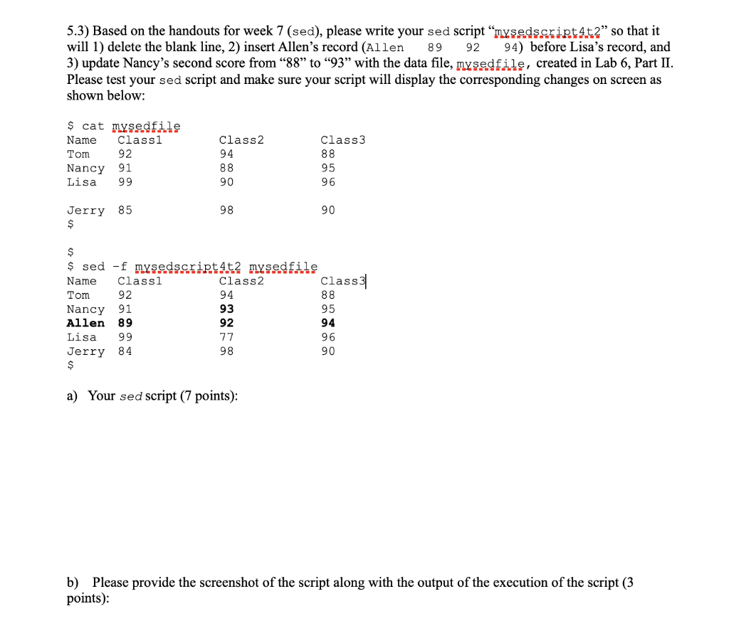 Solved 5.3) Based on the handouts for week 7 (sed), please | Chegg.com Solved 5.3) Based on the handouts for week 7 (sed), please | Chegg.com