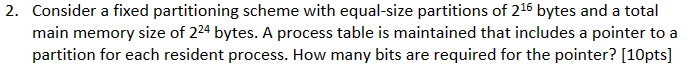 Solved Consider a fixed partitioning scheme with equal-size | Chegg.com Solved Consider a fixed partitioning scheme with equal-size | Chegg.com