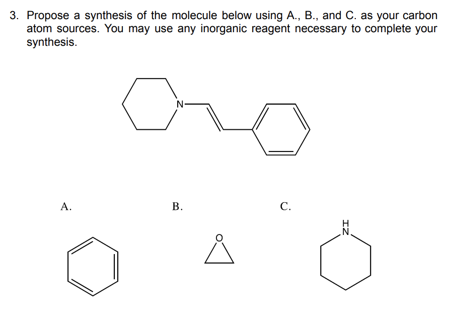 Solved 3. Propose a synthesis of the molecule below using | Chegg.com