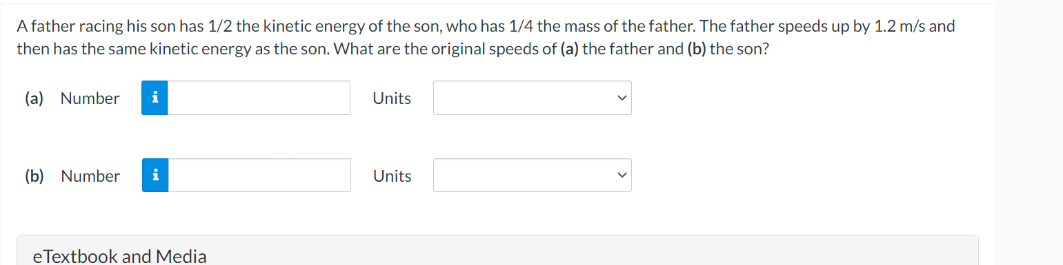 Solved A father racing his son has 1//2 the kinetic energy | Chegg.com