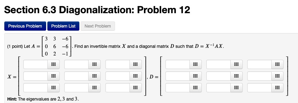 Solved Section 6.3 Diagonalization: Problem 12 Previous | Chegg.com