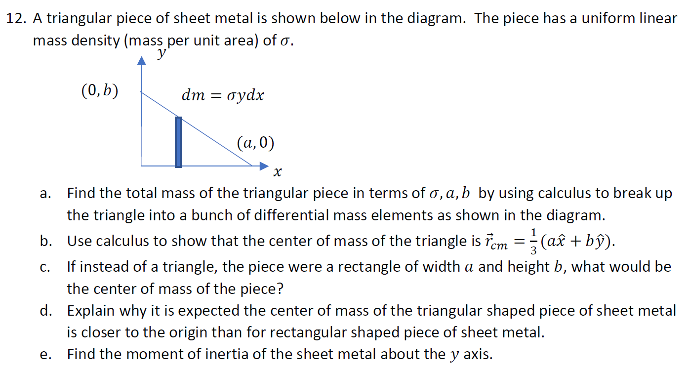 Solved 12. A triangular piece of sheet metal is shown below | Chegg.com