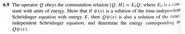 Solved 6.9 The operator Q obeys the commutation relation [Q, | Chegg.com