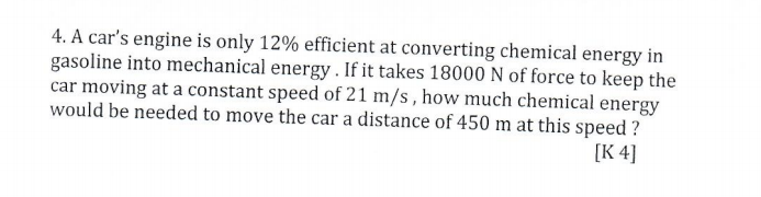 Solved 4. A car's engine is only 12% efficient at converting | Chegg.com