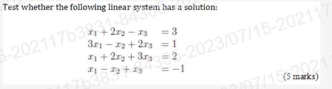 Solved Test whether the following linear system has a | Chegg.com