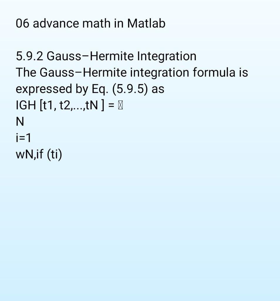 Solved 06 advance math in Matlab 5.9.2 Gauss-Hermite | Chegg.com