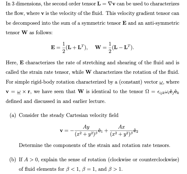 Solved In 3 dimensions, the second order tensor L = Vv can | Chegg.com