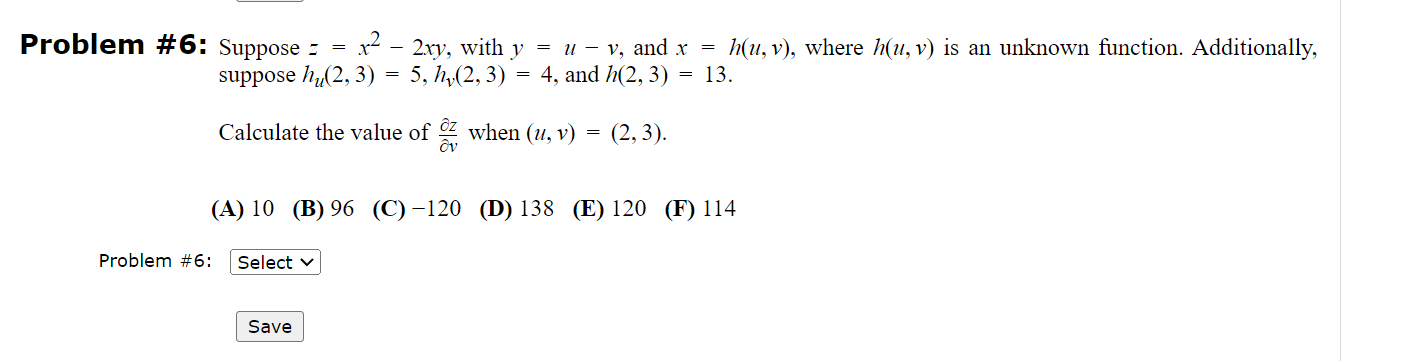 Solved roblem \#6: Suppose z=x2−2xy, with y=u−v, and | Chegg.com