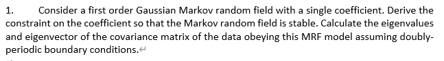 1. Consider a first order Gaussian Markov random | Chegg.com