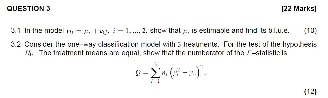 Solved 3.1 In the model yij=μi+eij,i=1,…,2, show that μi is | Chegg.com
