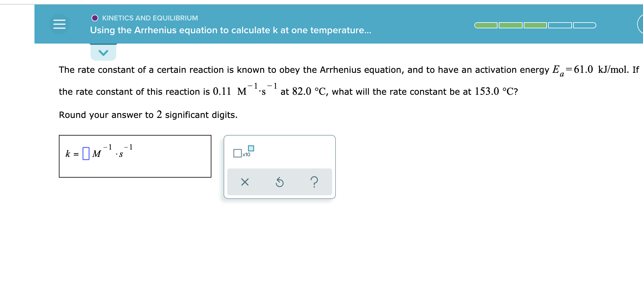 Solved O KINETICS AND EQUILIBRIUM Using the Arrhenius | Chegg.com