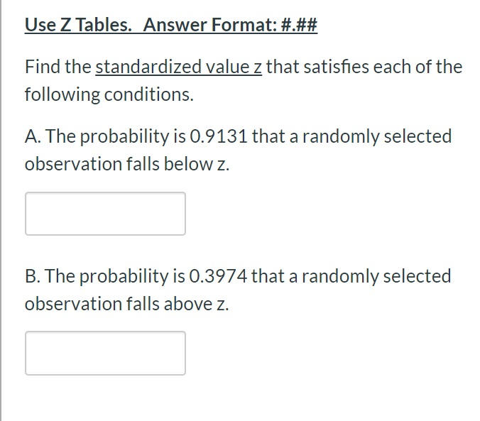Solved Use Z Tables. Answer Format: #.## Find the | Chegg.com