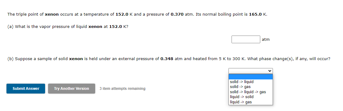 Solved The triple point of xenon occurs at a temperature of | Chegg.com