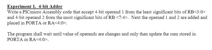 Solved Experiment 1. 4-bit Adder Write a PICmicro Assembly | Chegg.com