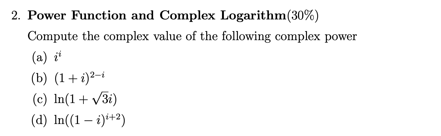 Solved 2. Power Function and Complex Logarithm(30%) Compute | Chegg.com