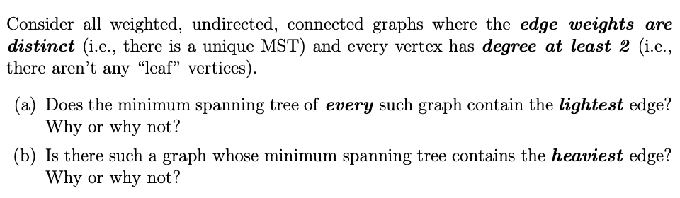 Solved Consider all weighted, undirected, connected graphs | Chegg.com