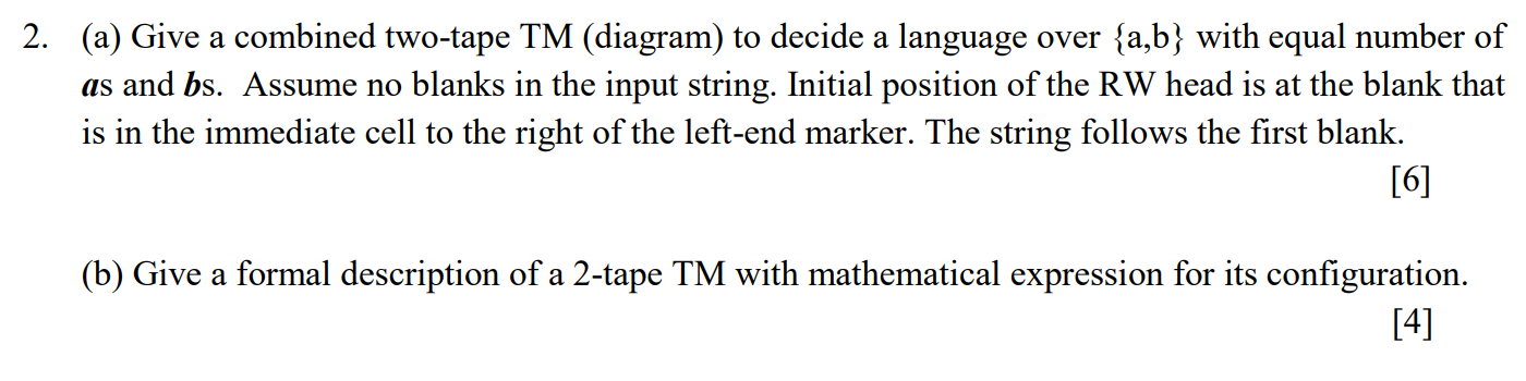 Solved (a) ﻿Give a combined two-tape TM (diagram) ﻿to decide | Chegg.com