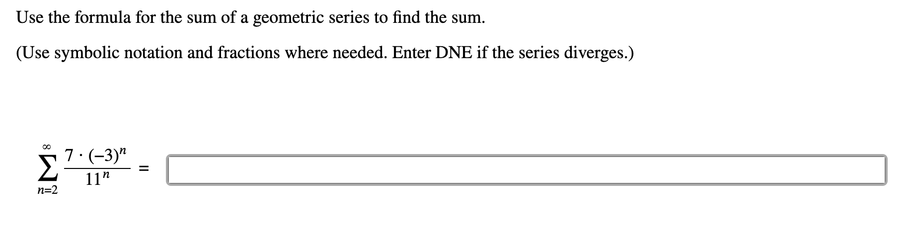 Solved Use The Formula For The Sum Of A Geometric Series To 