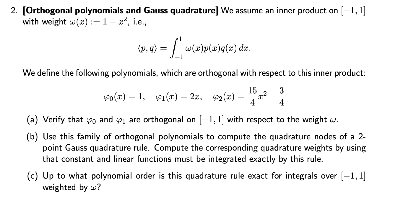 Solved 2 Orthogonal Polynomials And Gauss Quadrature We 