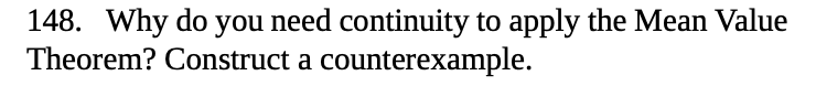 Solved 148. Why do you need continuity to apply the Mean | Chegg.com
