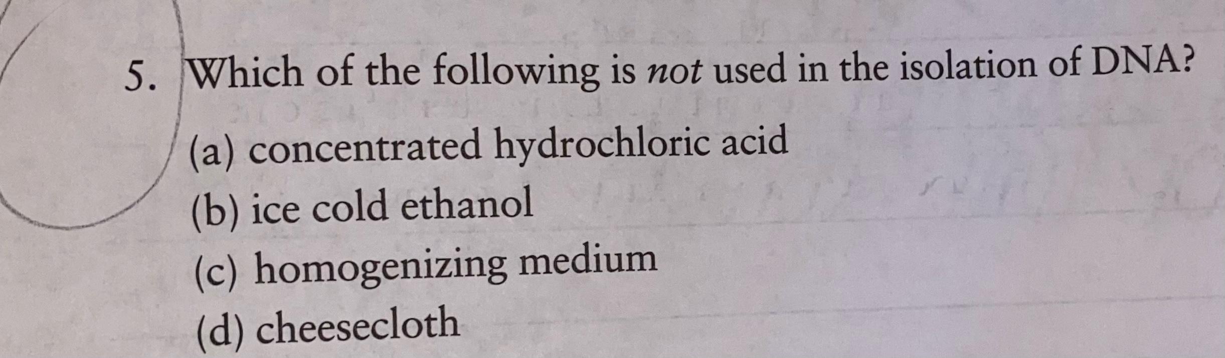 Solved 5. Which of the following is not used in the | Chegg.com