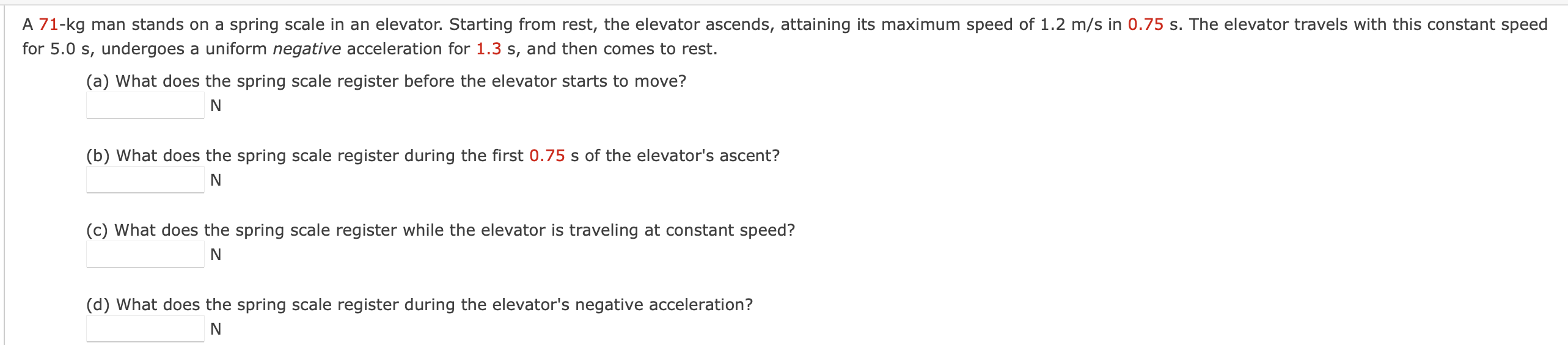 Solved for 5.0s, ﻿undergoes a uniform negative acceleration | Chegg.com