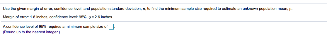 Solved Use the given margin of error, confidence level, and | Chegg.com