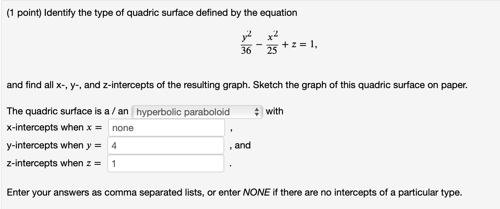 Solved (1 point) Identify the type of quadric surface | Chegg.com