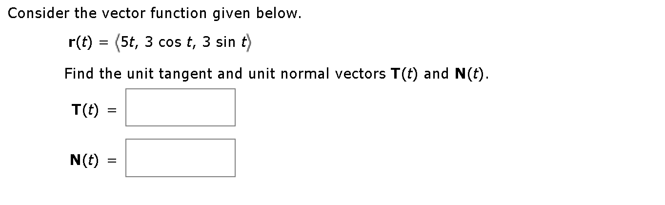 Solved Consider the vector function given below. r(t) = (5t, | Chegg.com