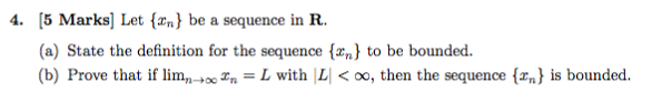 Solved 4. (5 Marks) Let {n} be a sequence in R. (a) State | Chegg.com